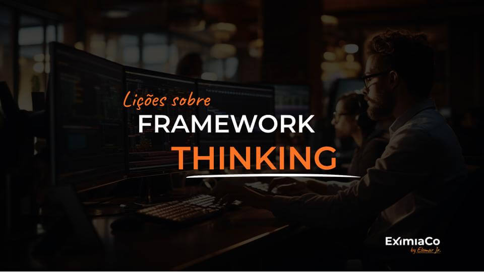 Framework Thinking - Ontologia - EximiaCo
